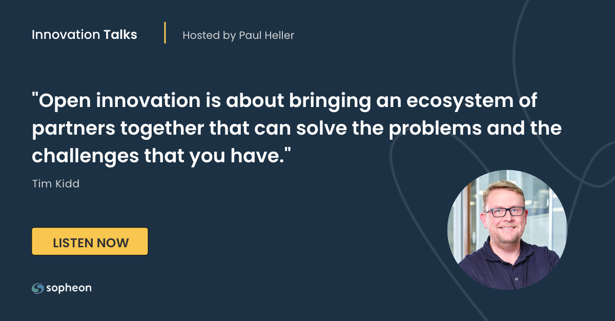 Navigating 'not invented here' syndrome in open innovation with Tim Kidd