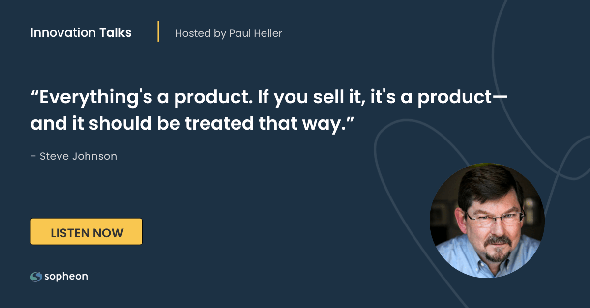 How to move from project thinking to product thinking with Steve Johnson